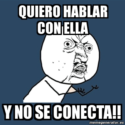Quiero Conectar Memes - Sitios Online Para Adultos En Rioja