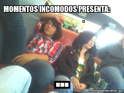 Memes Ese Momento