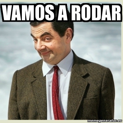 Meme Mr Bean - vamos a rodar - 20011798