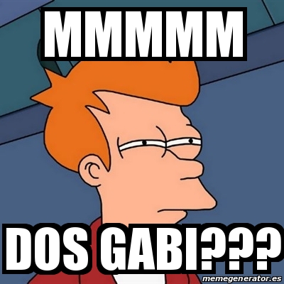 Meme Futurama Fry - mmmmm dos gabi??? - 20012787