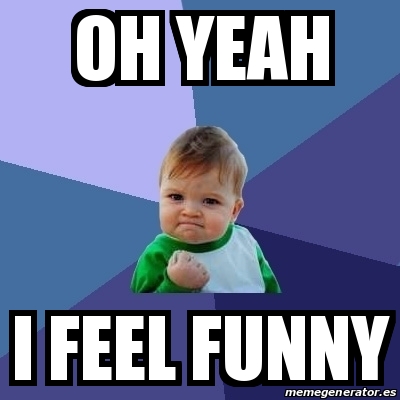 Meme Bebe Exitoso - oh yeah i feel funny - 20144618