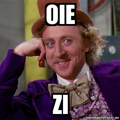 Meme Willy Wonka - oie zi - 20156739