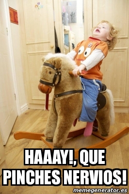 Memes Ahhh Que Nervios