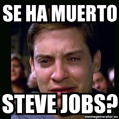 Meme crying peter parker - Se ha muerto Steve Jobs? - 20174389
