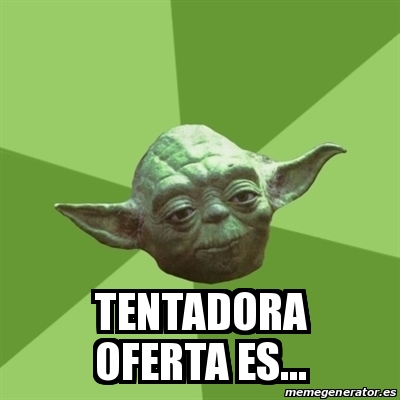 Meme Yoda - TENTADORA OFERTA ES... - 20175070