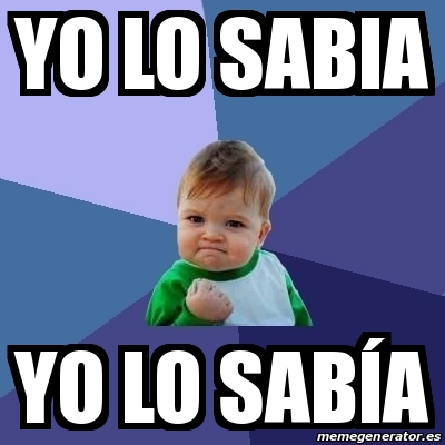 Meme Bebe Exitoso - Yo Lo Sabia Yo Lo SabÃ­a - 20202213