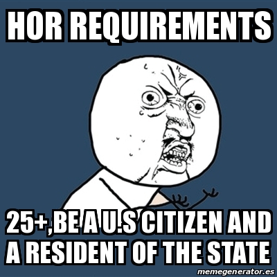 Meme Y U No - HOr Requirements 25+,be a U.s Citizen and a resident of ...