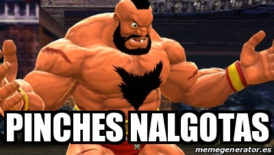 Meme Personalizado - pinches nalgotas - 20219994