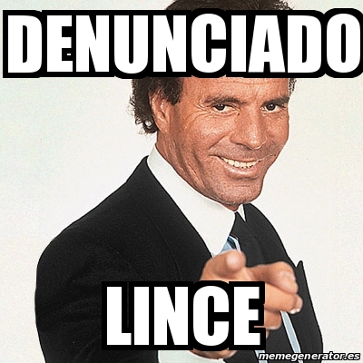 Meme Julio Iglesias - DENUNCIADO Lince - 20226108