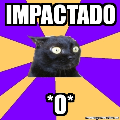 Meme Anxiety Cat - impactado *o* - 20229739