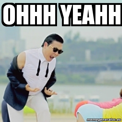 Meme Gangnam Style - Ohhh yeahh - 20231486