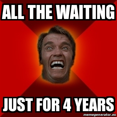 Meme Arnold - ALL the waiting just for 4 years - 20232313