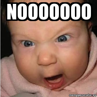 Meme Bebe furioso - nooooooo - 20243086