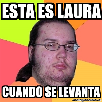Imagenes Laura Memes