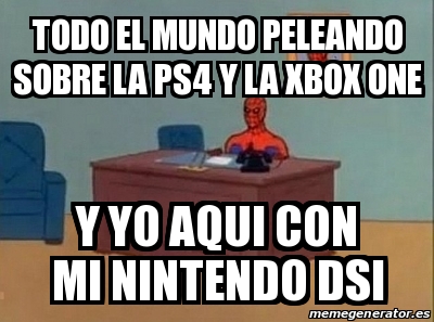 Meme Personalizado - todo el mundo peleando sobre la ps4 y la xbox one ...
