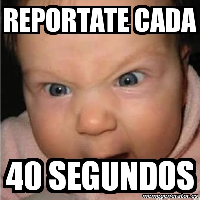 Meme Bebe furioso - Reportate cada 40 segundos - 20269198