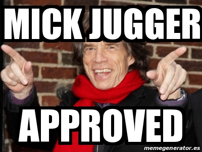 Meme Personalizado - mick jugger approved - 20269282