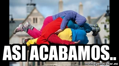Meme Personalizado - ASI ACABAMOS.. - 20037333
