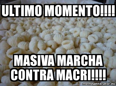 Meme Personalizado - ULTIMO MOMENTO!!!! MASIVA MARCHA CONTRA MACRI ...
