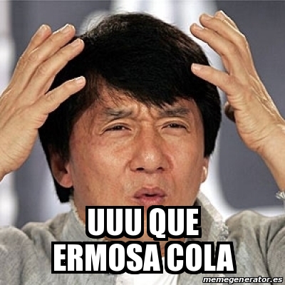 Meme Jackie Chan - uuu que ermosa cola - 20311016