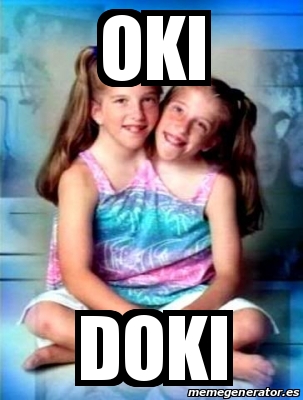 Meme Personalizado - oki doki - 20323294