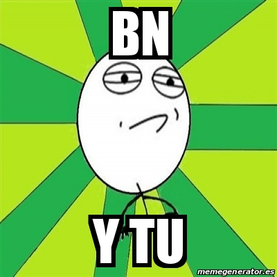 Meme Challenge Accepted - bn y tu - 20329749