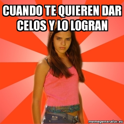 Meme Jealous Girl - Cuando te quieren dar celos y lo logran - 20358320