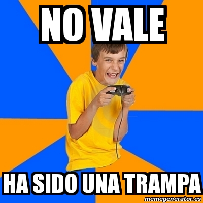 Meme Annoying Gamer Kid - No vale ha sido una trampa - 20373198