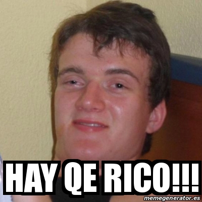 Meme Stoner Stanley - hay qe rico!!! - 20386525