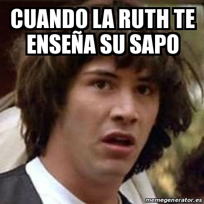 Meme Keanu Reeves - cuando la ruth te enseÃ±a su sapo - 20046800