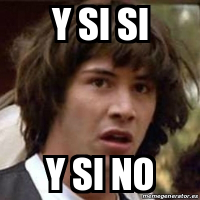 Meme Keanu Reeves - Y SI SI Y SI NO - 20401051