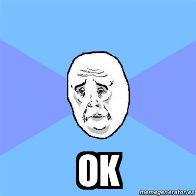 Meme Okay Guy - OK - 20413960