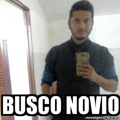 Meme Personalizado - busco novio - 20415439