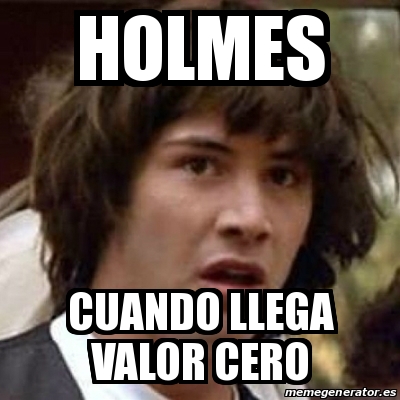 Meme Keanu Reeves - holmes cuando llega valor cero - 20417055