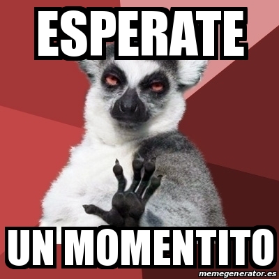 Meme Chill Out Lemur - esperate un momentito - 20430206