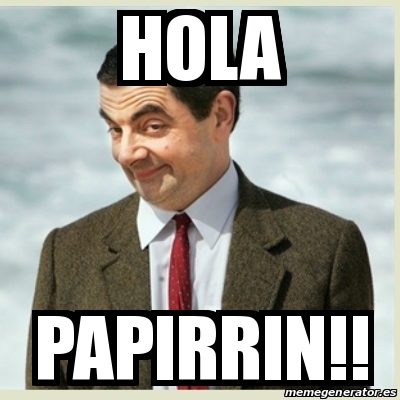 Meme Mr Bean - Hola Papirrin!! - 20448404