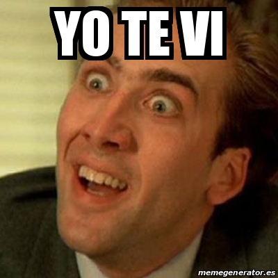 Meme No me digas - yo te vi - 20479273