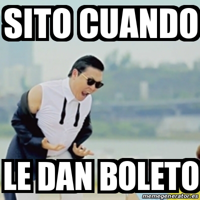Meme Gangnam Style - SITO CUANDO LE DAN BOLETO - 20479482