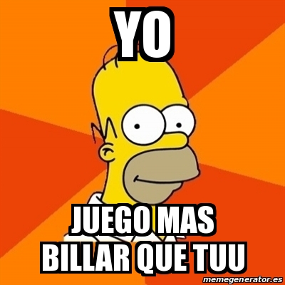 Meme Homer - yo juego mas billar que tuu - 20484481
