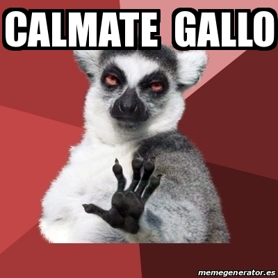 Meme Chill Out Lemur - CALMATE GALLO - 20494292