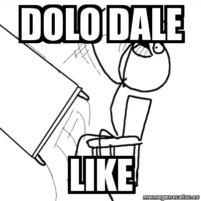 Meme Desk Flip Rage Guy - dolo dale like - 20503376