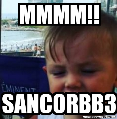 Meme Personalizado - MMMM!! SANCORBB3 - 20523484