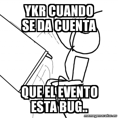 Meme Desk Flip Rage Guy - ykr cuando se da cuenta que el evento esta ...