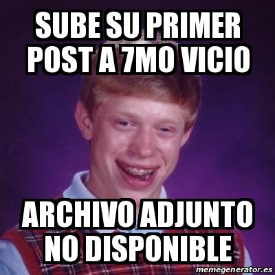 Meme Bad Luck Brian - Sube su primer post a 7mo vicio Archivo adjunto ...