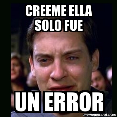 Meme crying peter parker - creeme ella solo fue un error - 20558475