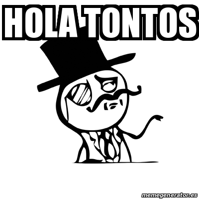 Meme Feel Like A Sir - hola tontos - 20577047