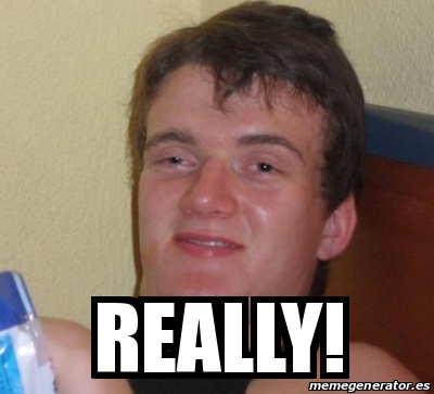Meme Personalizado - really! - 20698101