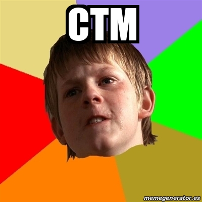 Meme Chico Malo - ctm - 20706605