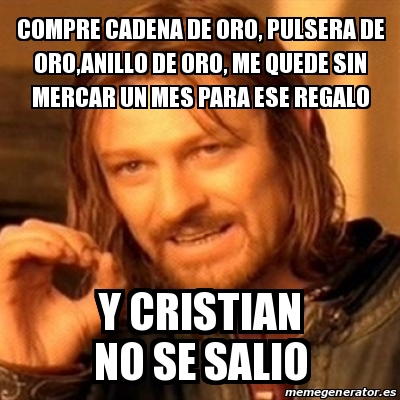 Meme Boromir - COMPRE CADENA DE ORO, PULSERA DE ORO,ANILLO DE ORO, ME ...