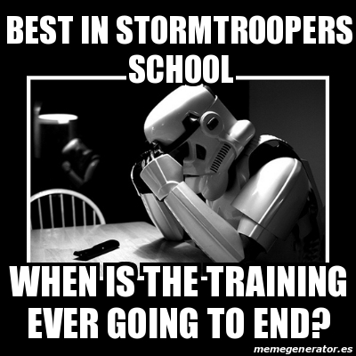 Meme Sad Trooper - best in stormtroopers school when is the training ...